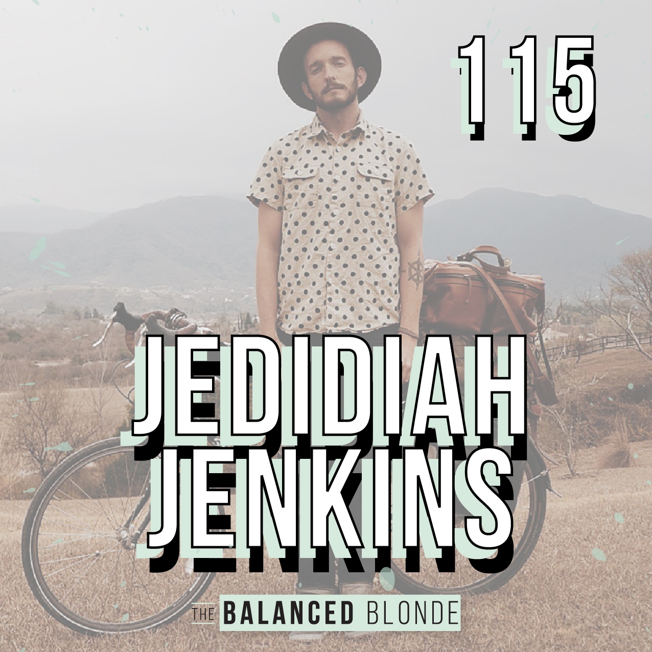 Art – TBB 115 – Jedidiah Jenkins_Ep_Tile | The Balanced Blonde
