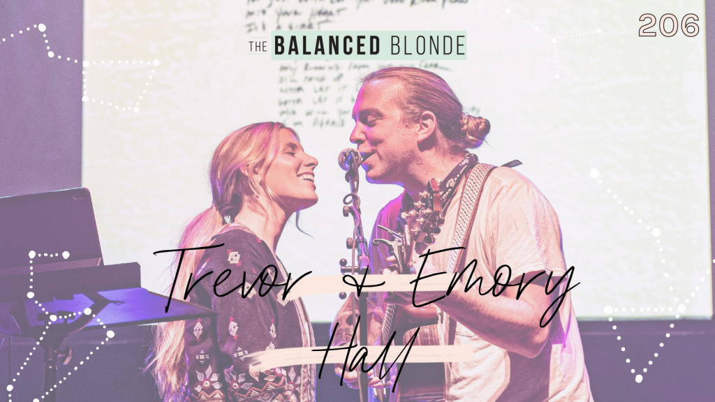 Ep 206 ft. Trevor Hall & Emory Hall: The Creative Process of “In ...